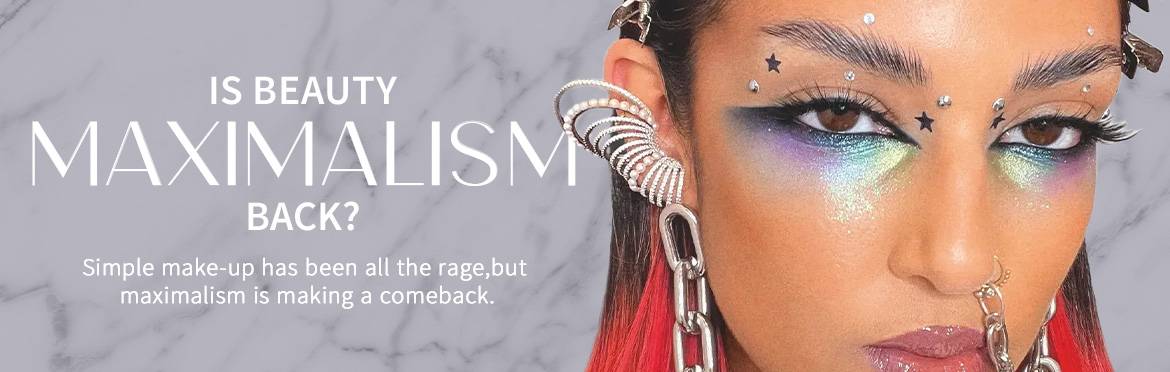 Superbalist | The Way Of Us | Is Beauty Maximalism Back?